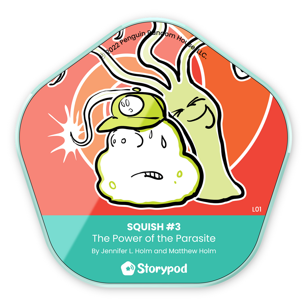 Storypod | Squish #3: The Power of the Parasite | Summer Camp Adventures